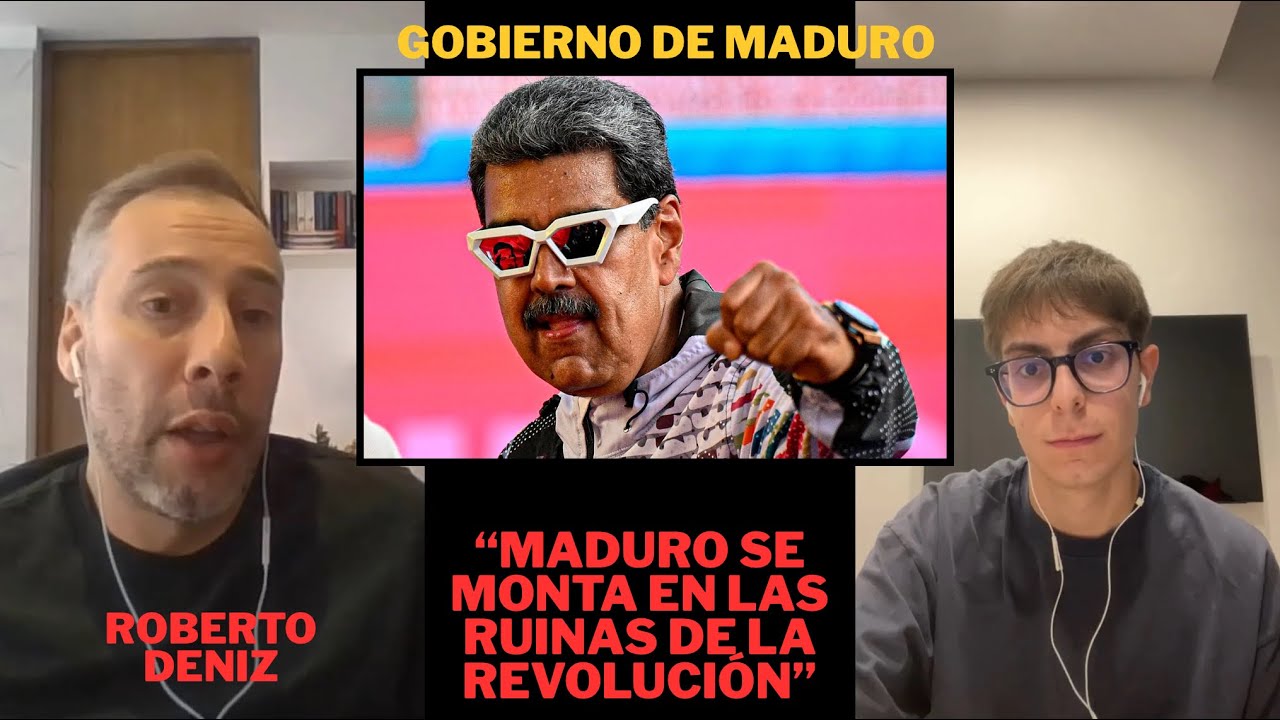 🔴🇻🇪Los Detalles sobre el Gobierno de Maduro - Roberto Deniz - YouTube