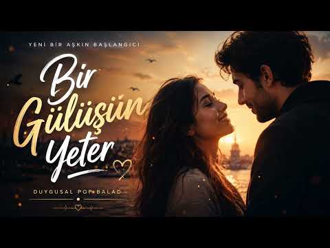Bir Gülüşün Yeter