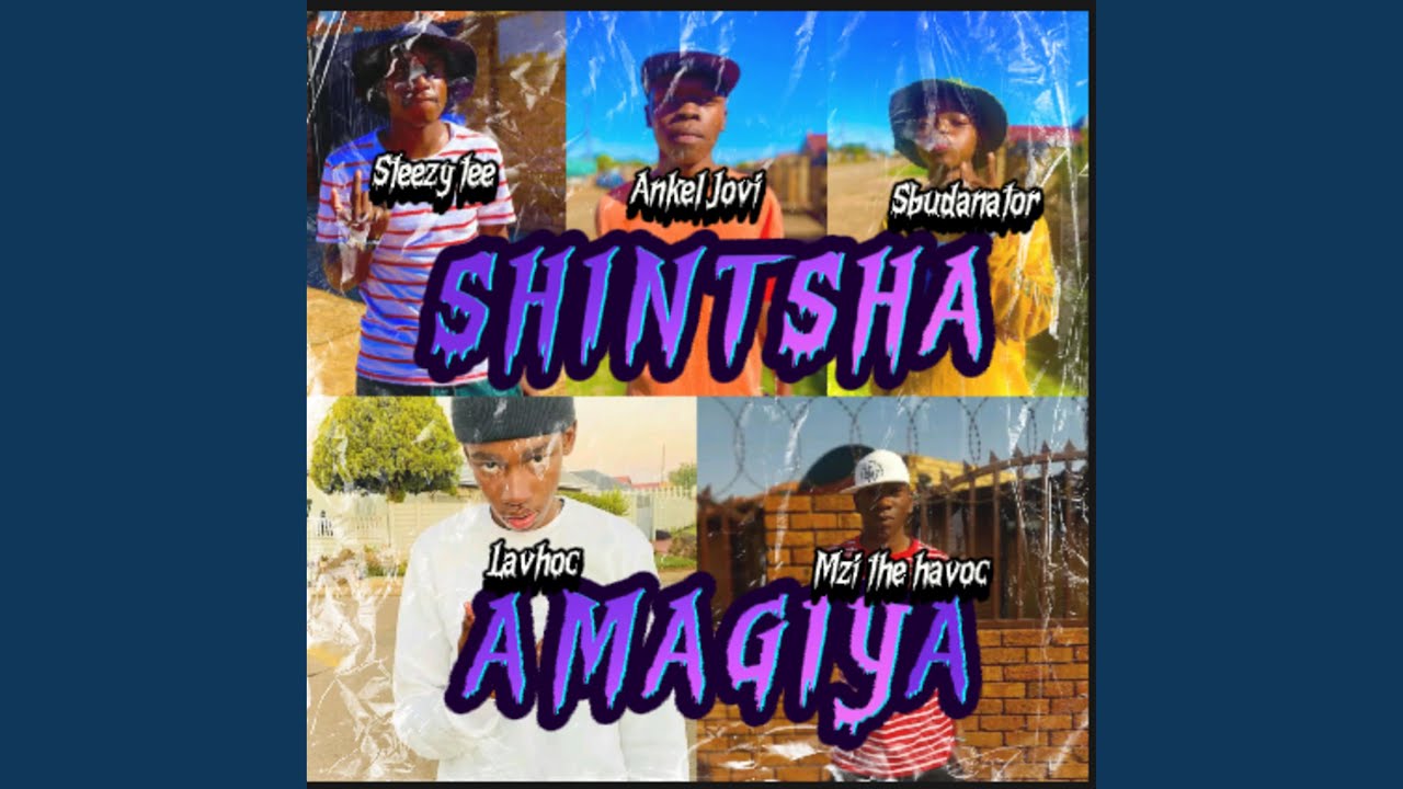 Shintsha Amagiya (feat. Ankel jovi, Mzi the havoc & Lavhoc) - YouTube