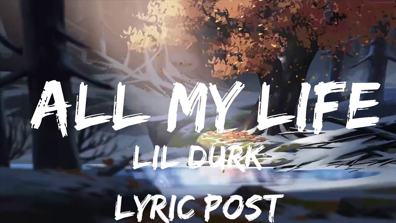 Play List || Lil Durk - All My Life (Lyrics) ft. J. Cole || Lyric Post ...
