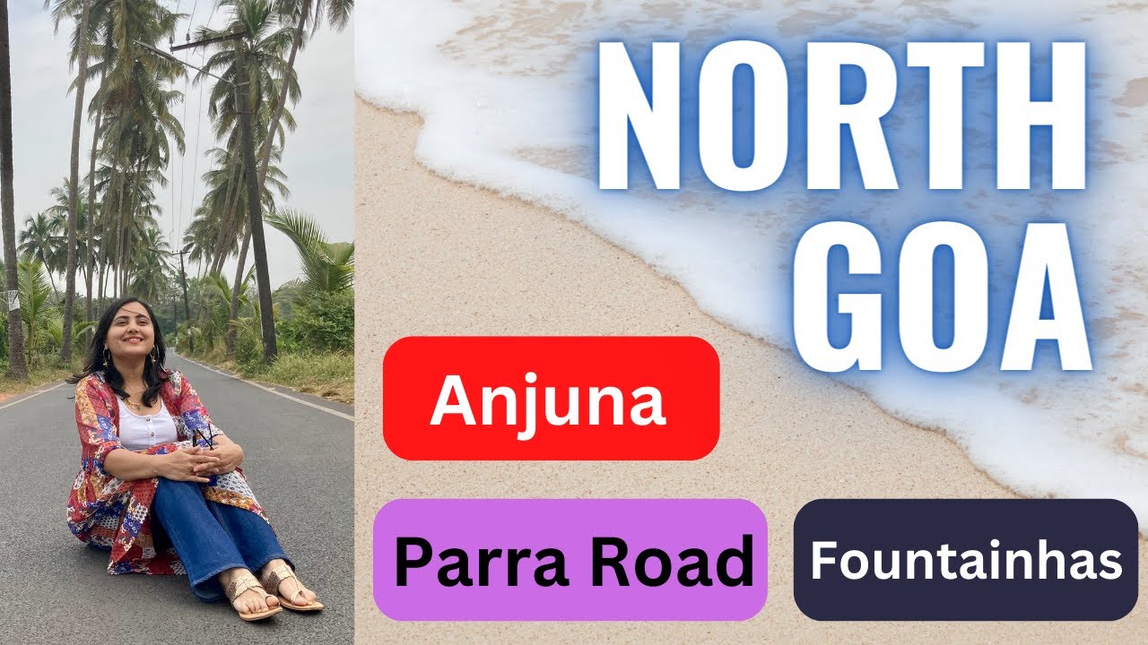 North Goa Travel Vlog | Must Visit Places in Goa | What to do in North ...