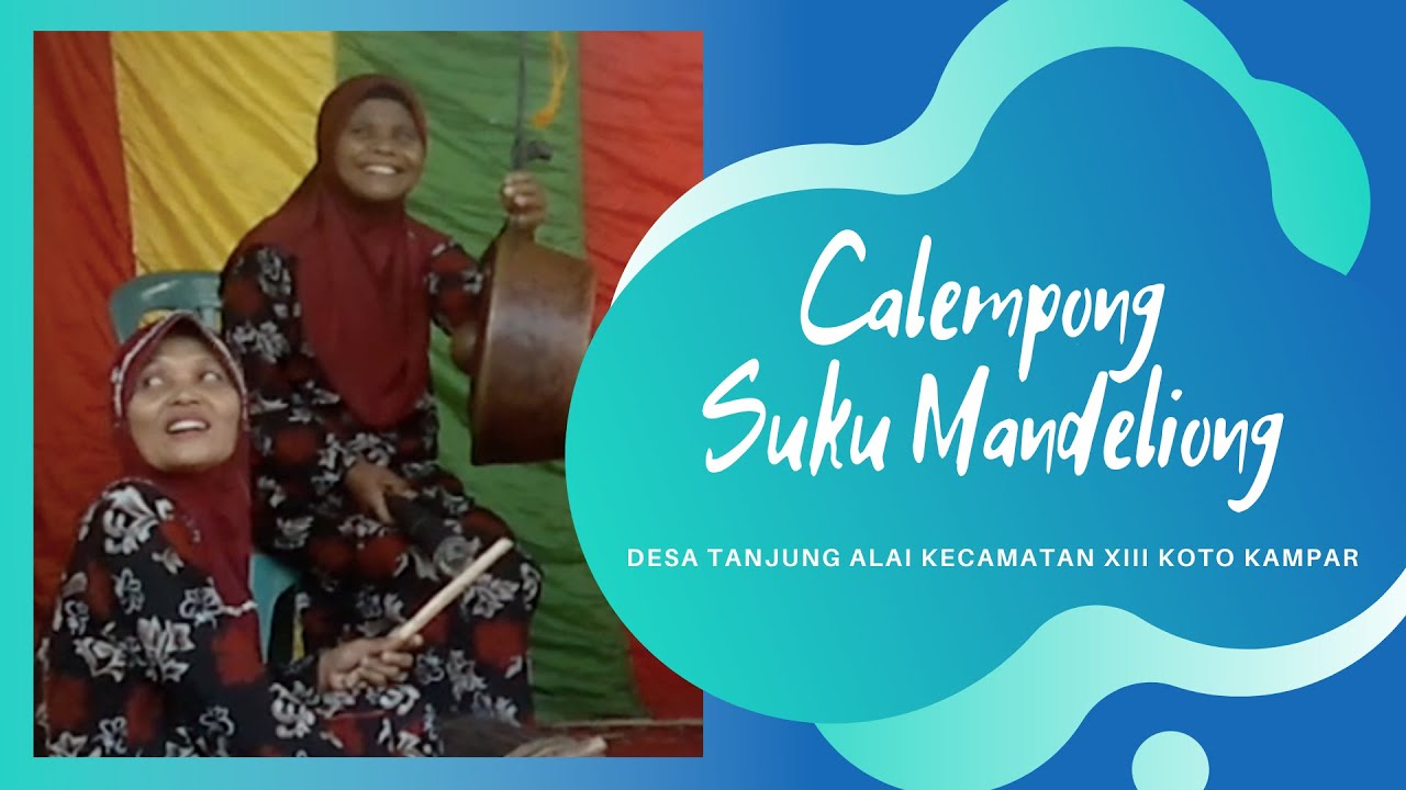 Calempong Kampar - Calempong Asli Suku Mandeliong Tanjung Alai - YouTube