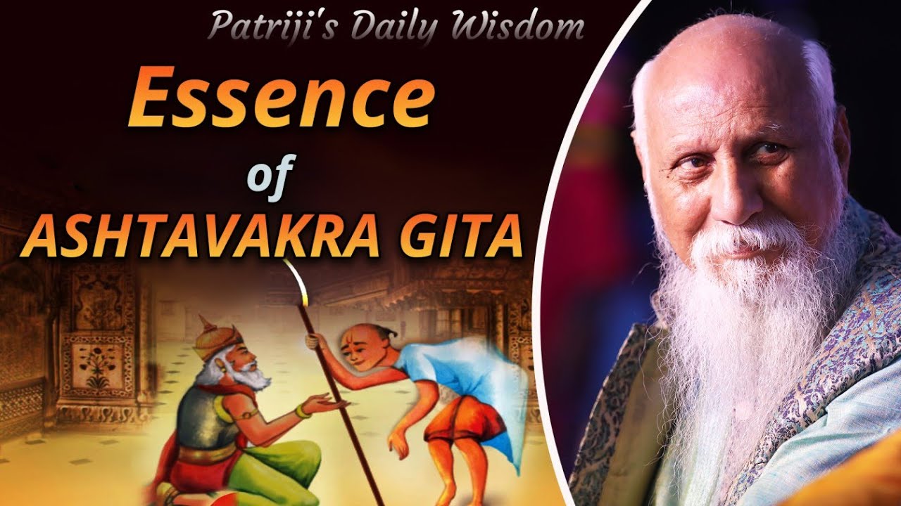 Essence of ASHTAVAKRA GITA | | Patriji's Daily Wisdom | PMC English ...