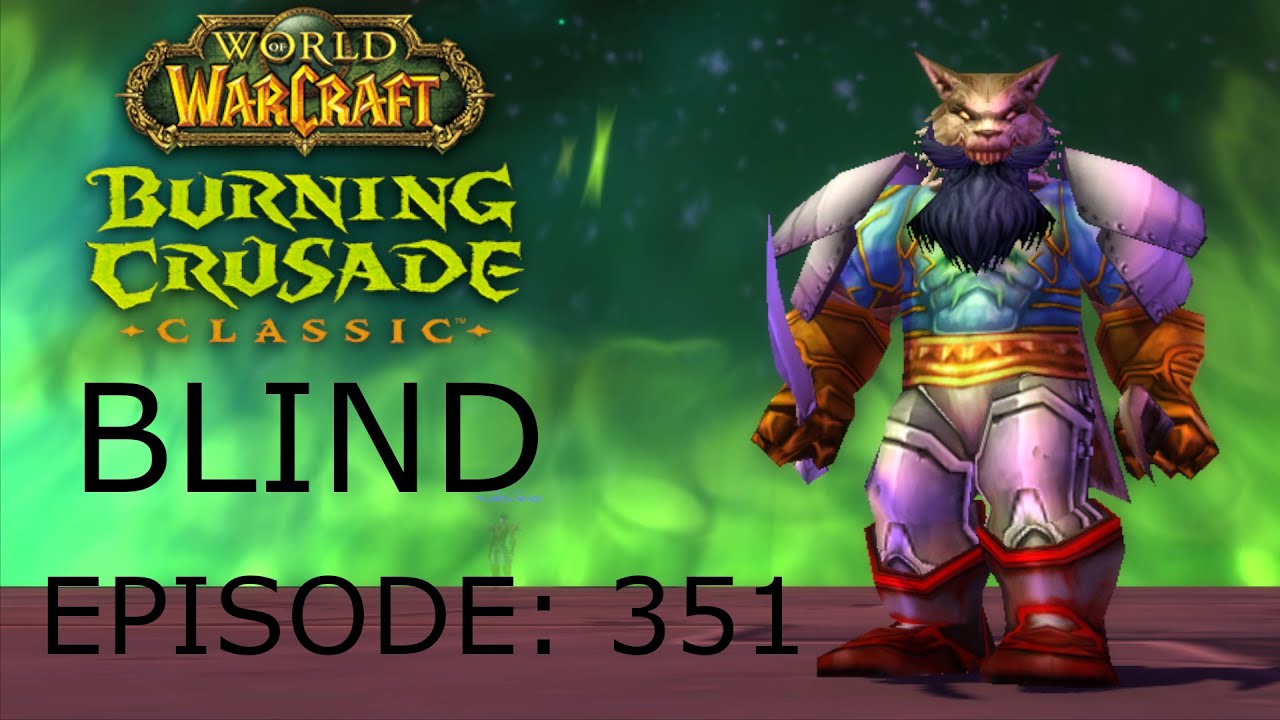 The Long Overdue Return, Although Short It May Be | WoW TBC Classic ...