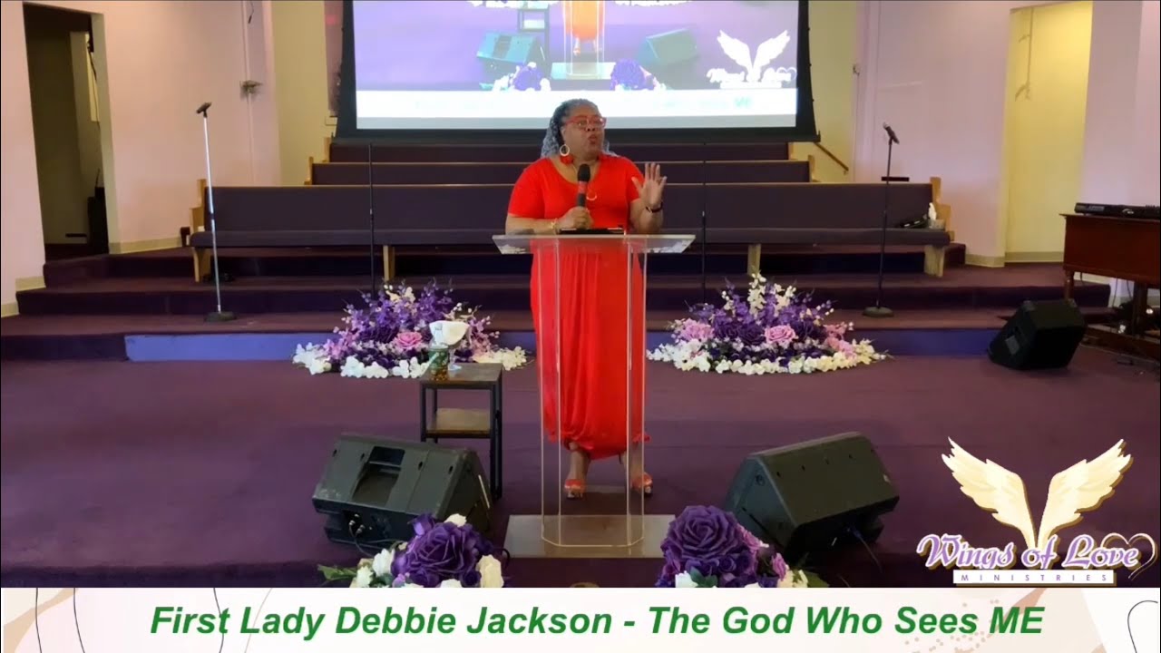 First Lady Debbie R. Jackson - The God Who Sees ME - YouTube