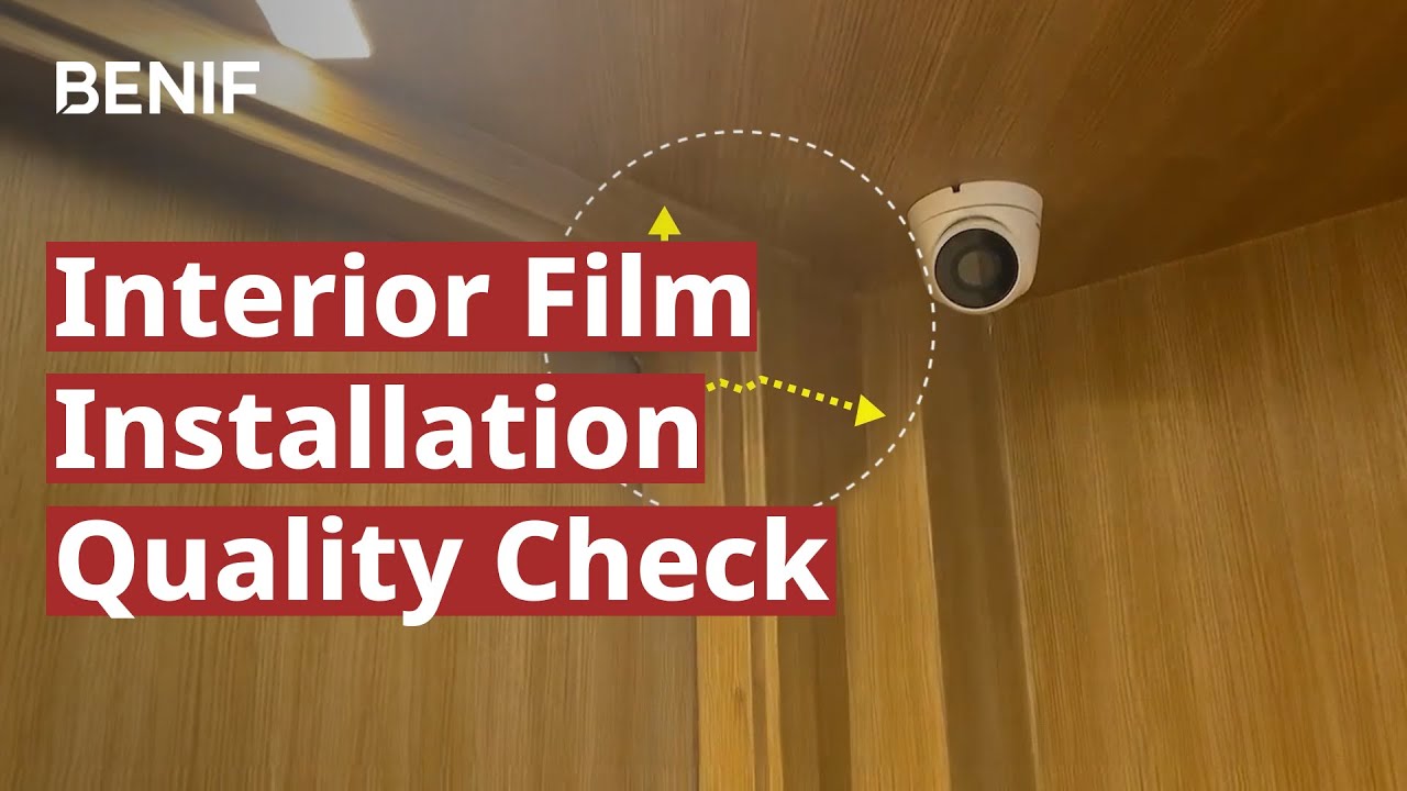 Interior Film Quality Check: Critical Steps to Ensure a Flawless Finish ...