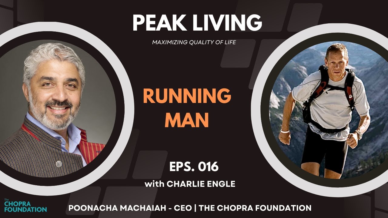 Peak Living -- In Conversation with Charlie Engle (Running Man ...