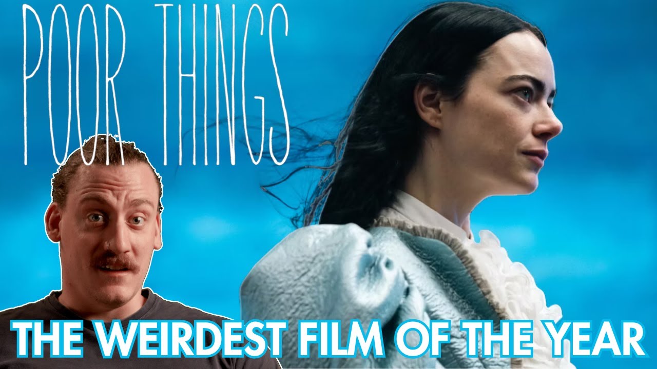 Poor Things Film Review - The Weirdest Film of the Year - YouTube