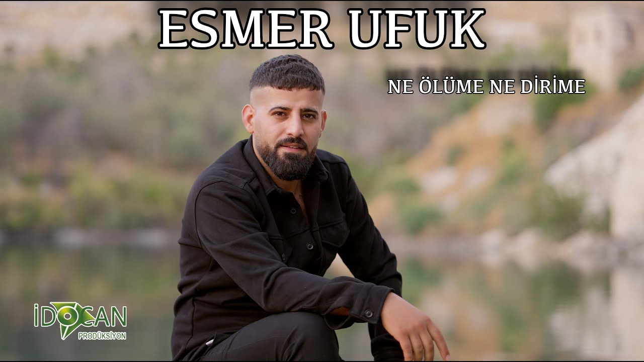 Esmer Ufuk Ne Ölüme Ne Dirime - YouTube