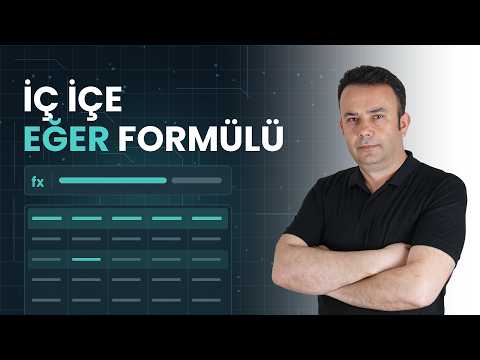 Excel EĞER Formülü | İç İçe EĞER ve EĞER-VE Kullanımı