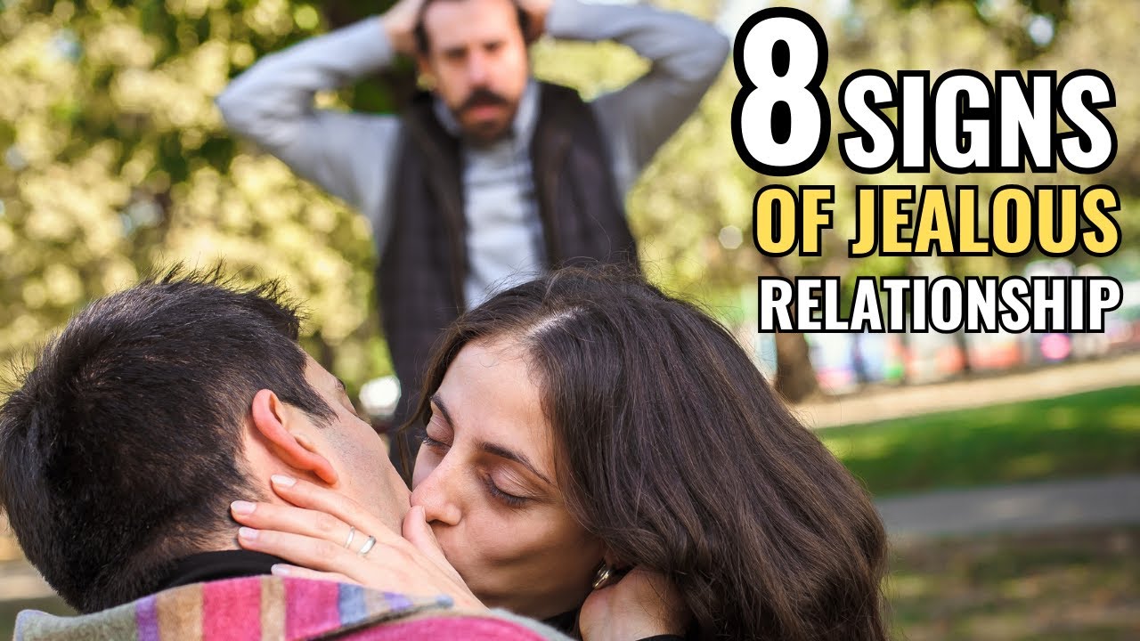 8 Signs Someone is Jealous of Your Relationship - YouTube