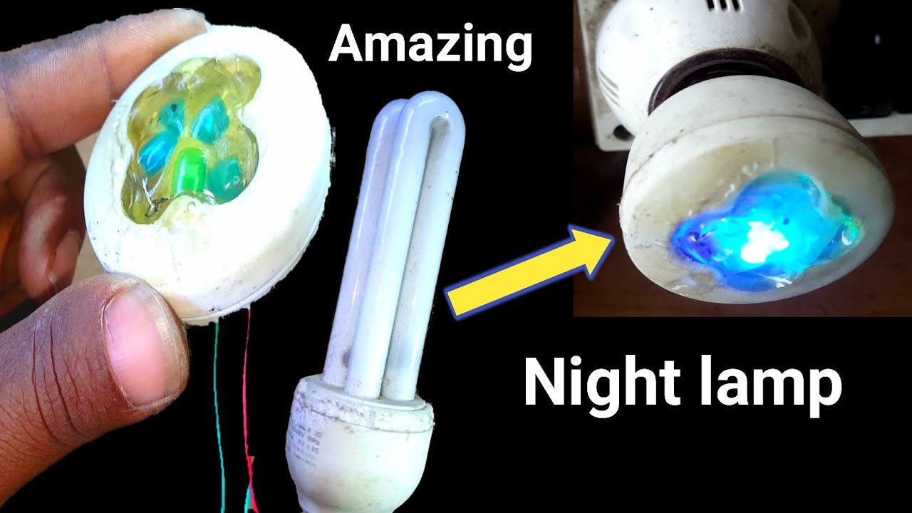 How to Make a Night Lamp Use old Cfl | Old CFL Bulb Craft Ideas | Led ...