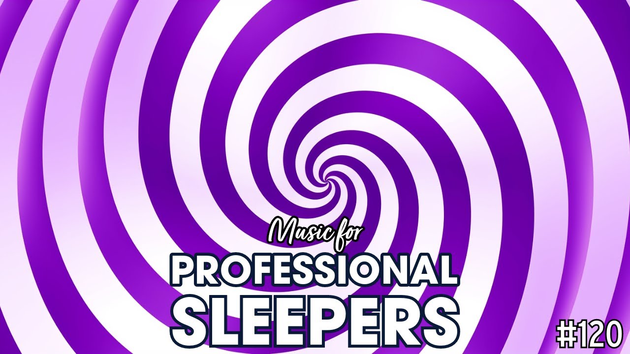 睡眠のための音楽 第120番「眠りに誘う無限の渦」：Music for Sleep, No. 120: "An endless vortex that lulls you to sleep ...