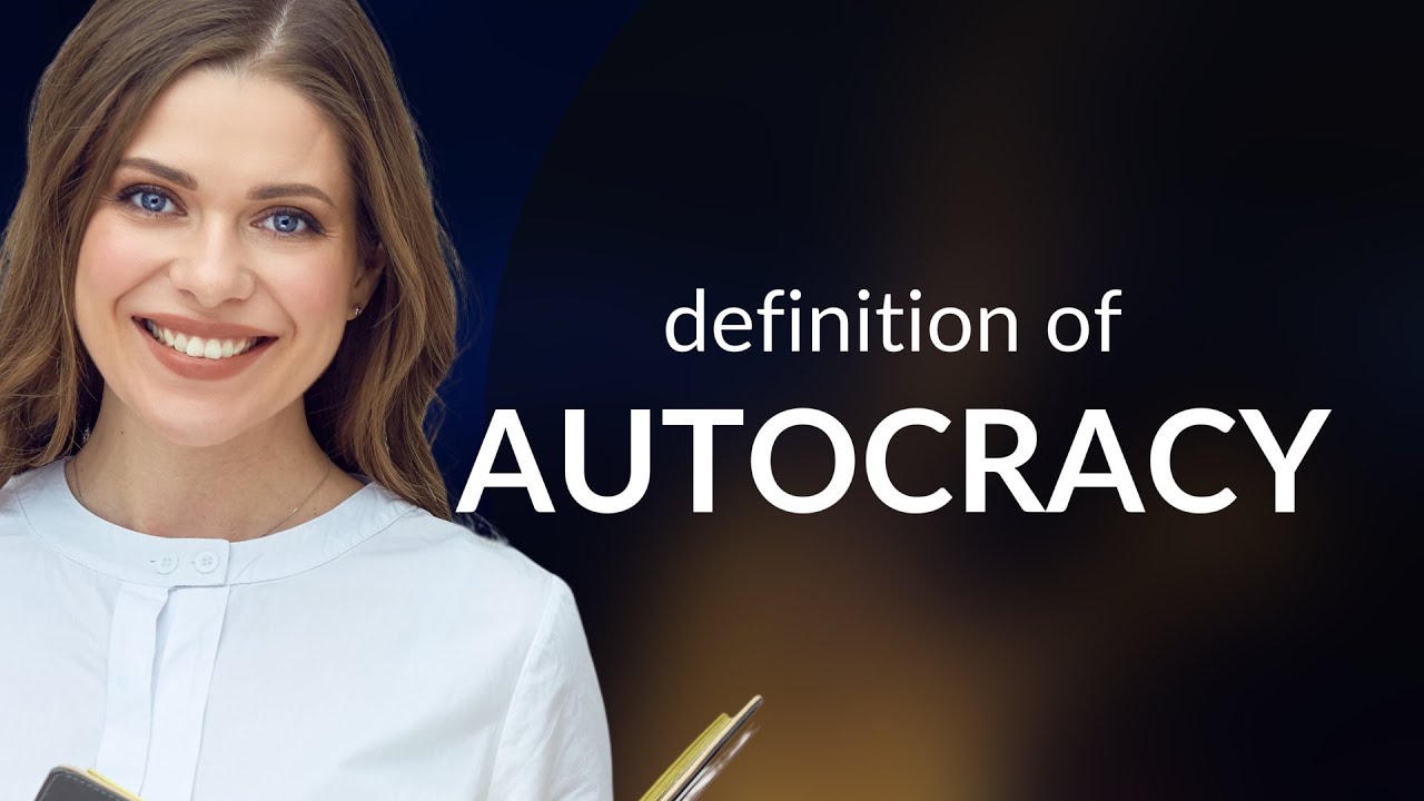 Autocracy | what is AUTOCRACY definition - YouTube
