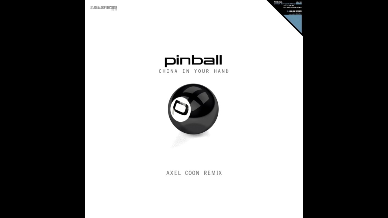 Pinball ‎- China In Your Hand (Axel Coon Remix) - YouTube