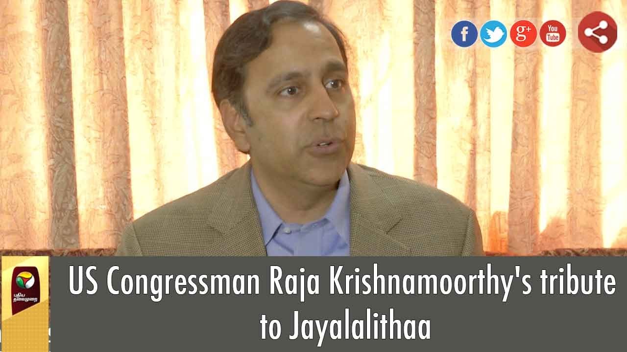 US Congressman Raja Krishnamoorthy's tribute to Jayalalithaa - YouTube