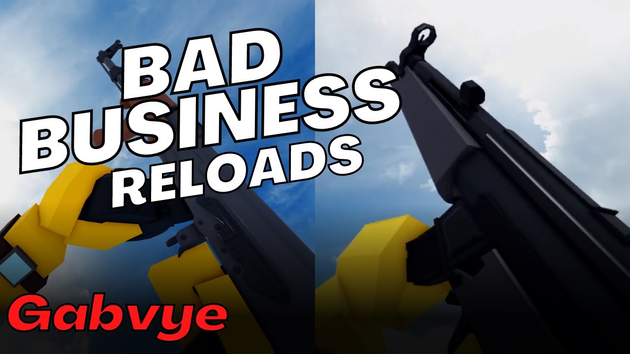 Bad Business ALL AR and SMG RELOADS - YouTube