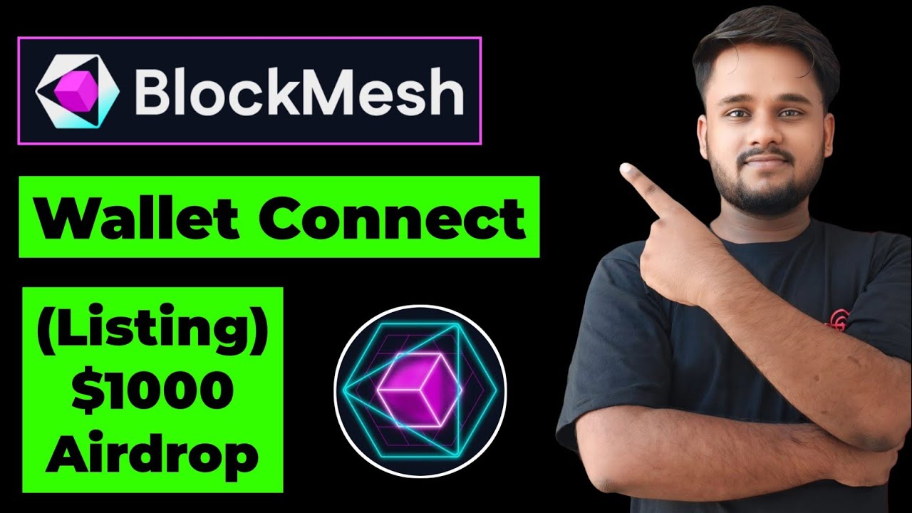BlockMesh - Airdrop (TGE) Listing Date || BlockMesh Airdrop Wallet Connect and Proof of Humanity ...