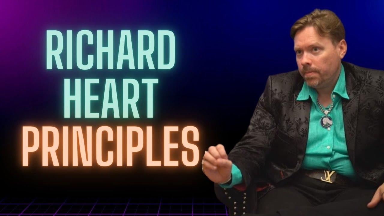Living by the Richard Heart Principles - YouTube