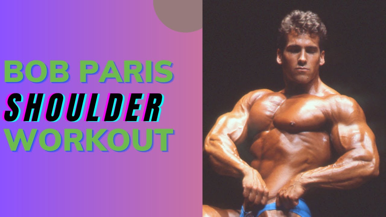 Bob Paris Shoulder Workout // Bob Paris Workout Routine // Old School ...