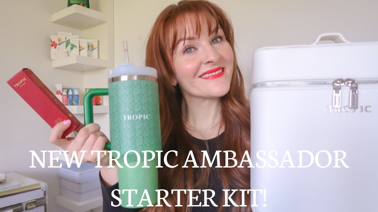 NEW UPDATES TO YOUR TROPIC AMBASSADOR STARTER KIT PLUS A JOINING OFFER ...