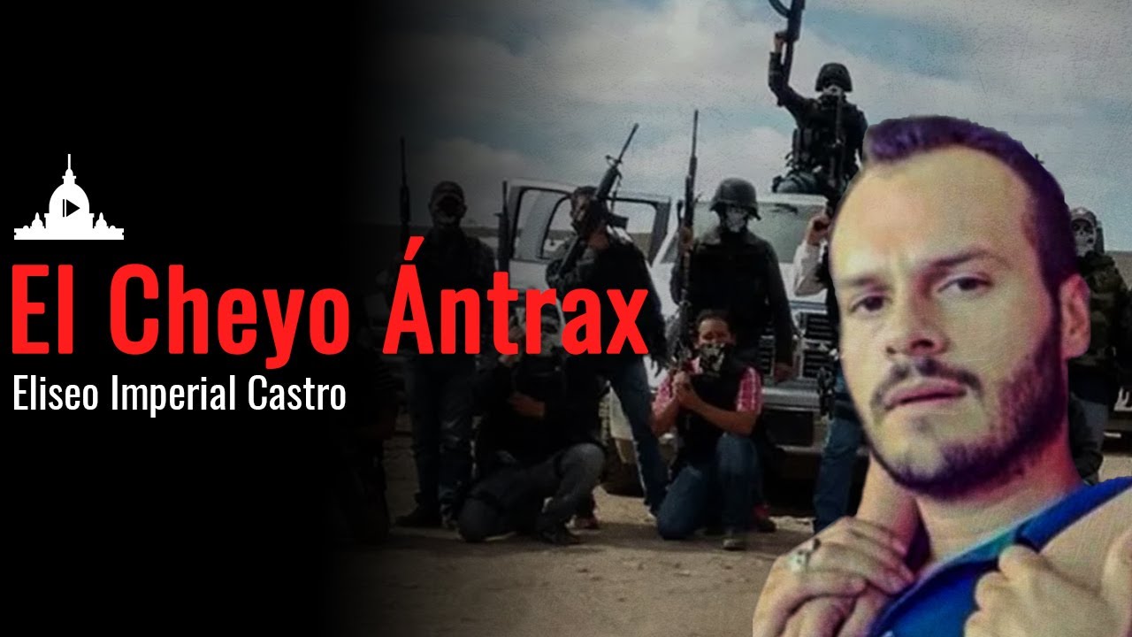 Eliseo Imperial Castro: La Historia de El Cheyo Ántrax - YouTube