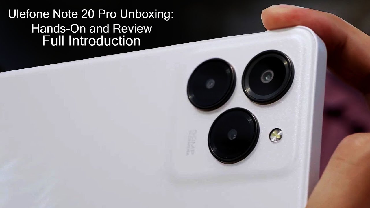 Ulefone Note 20 Pro: Epic Unboxing of Style & Power You Can’t Miss ...
