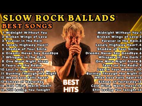 🎶 The Songs That Made the Golden Era Unforgettable | Slow Rock Ballads🎸🎸🎸