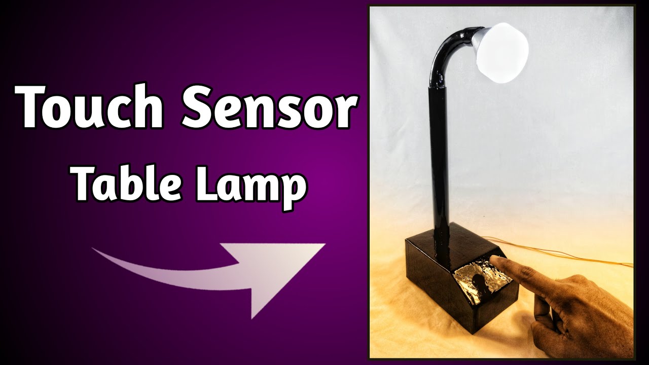 Make touch sensor table lamp - YouTube