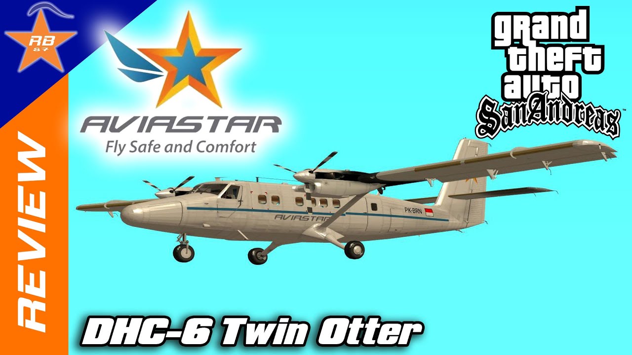 PESAWAT AVIASTAR DHC-6 TWIN OTTHER - Review Mod GTA SA - YouTube
