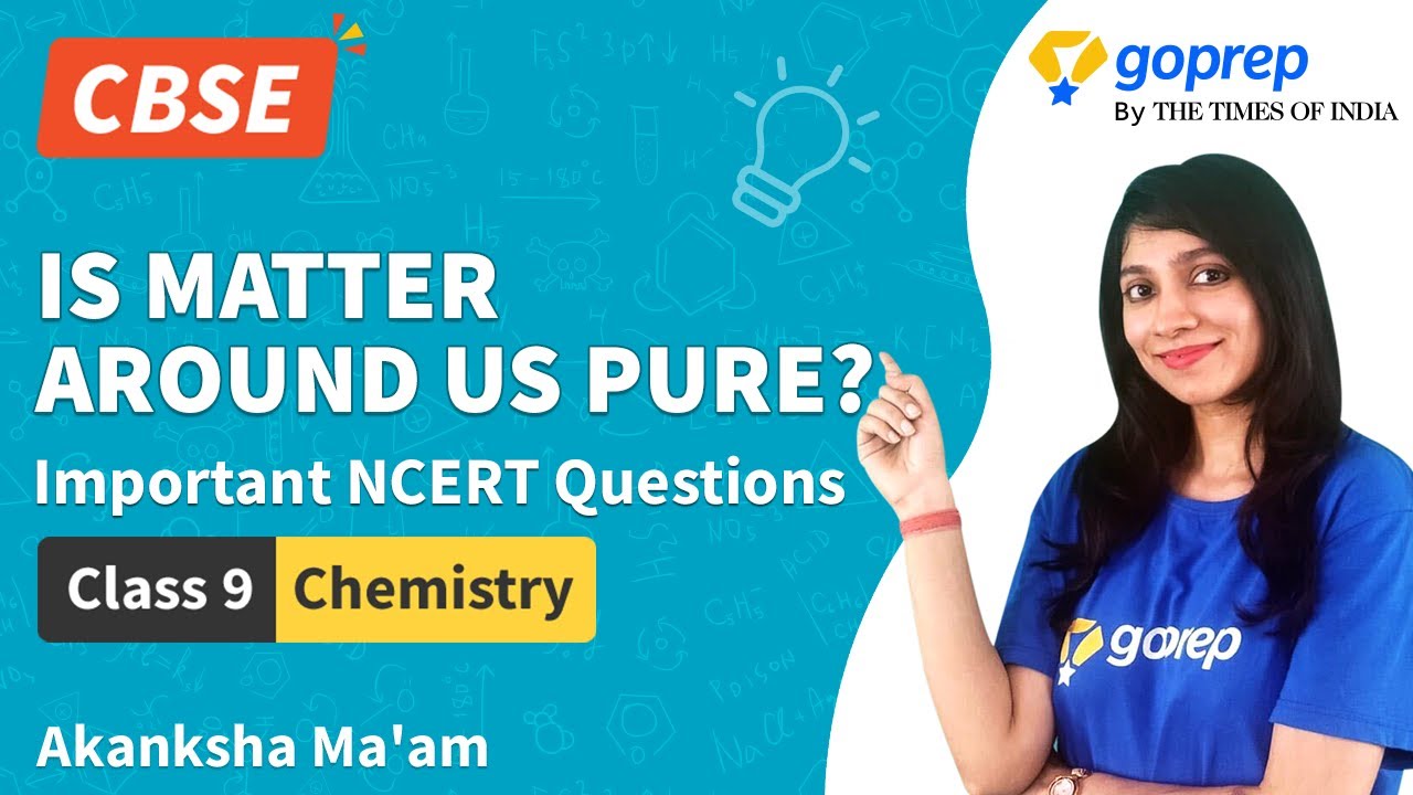 Is Matter Around Us Pure Important NCERT Questions CBSE Class 9 Chemistry NCERT Goprep is-matter-around-us-pure-important-ncert-questions-cbse-class-9-chemistry-ncert-goprep
