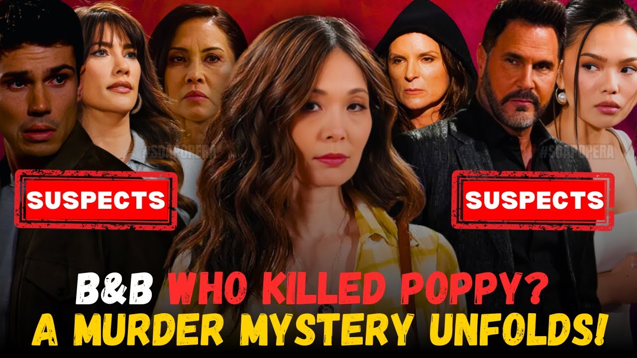 The Bold And The Beautiful: Who Killed Poppy? A Murder Mystery Unfolds ...