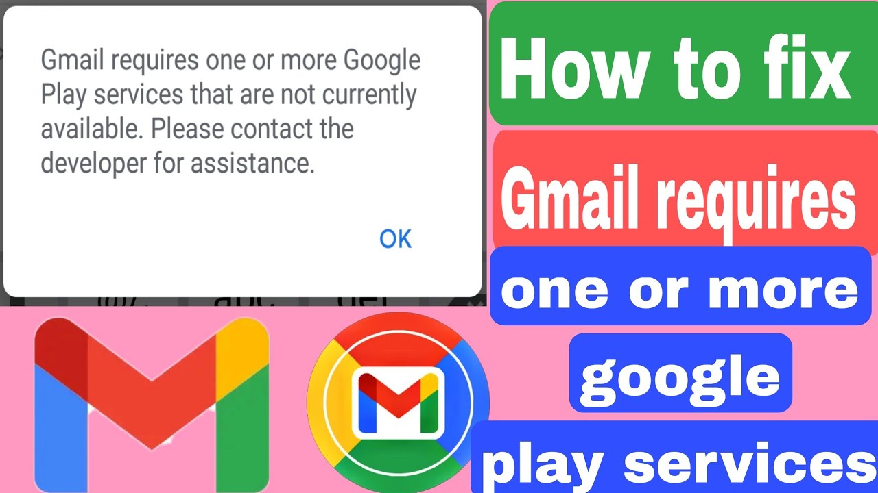 How to fix gmail requires one or more google play services that are not ...