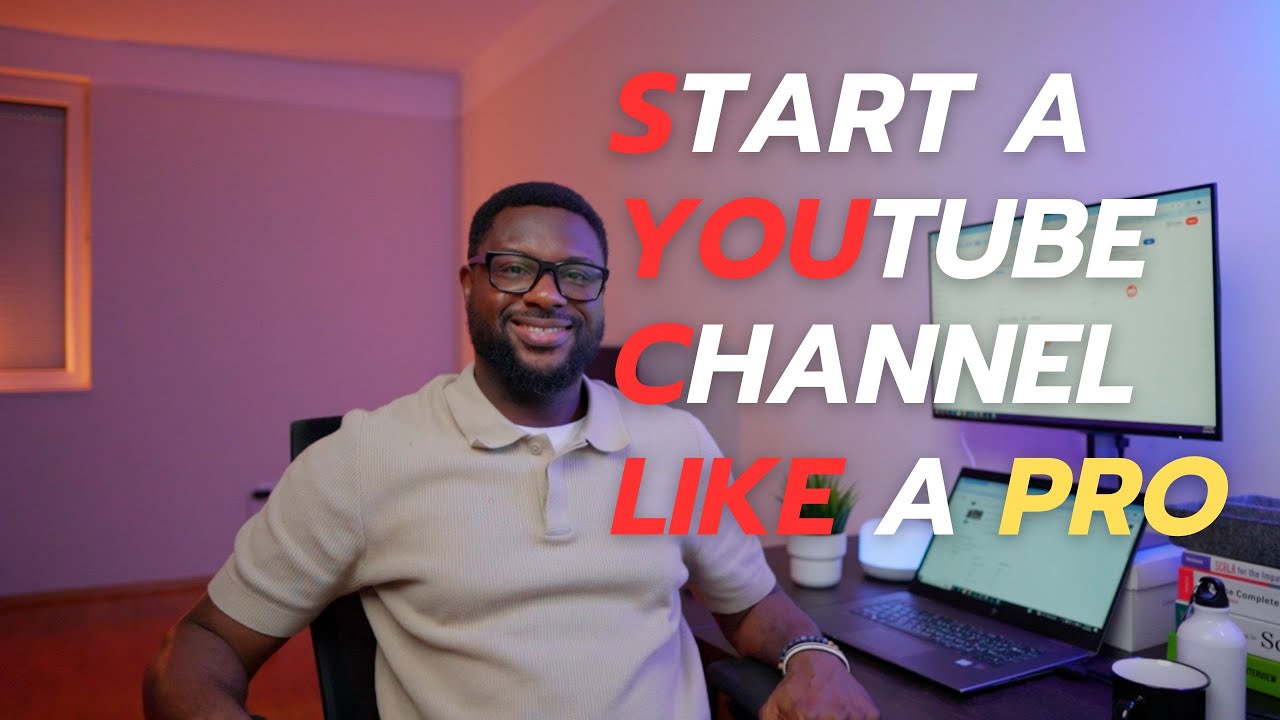 Start a YouTube Channel Like a Pro - YouTube