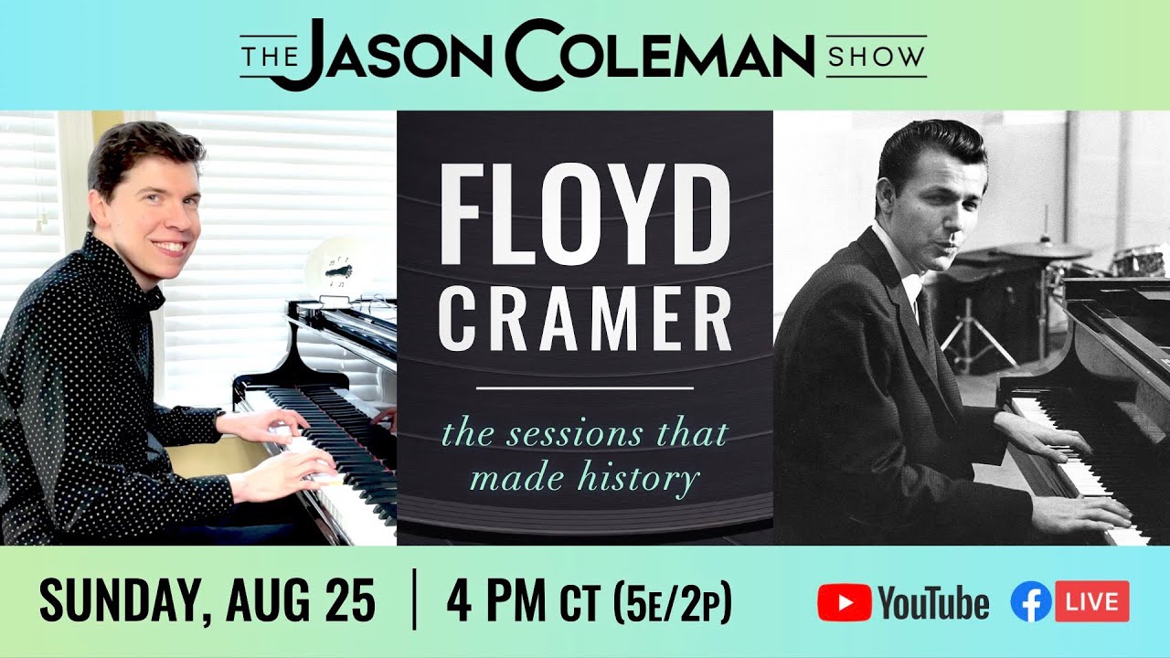 "Floyd Cramer: The Sessions That Made History" - The Jason Coleman Show ...