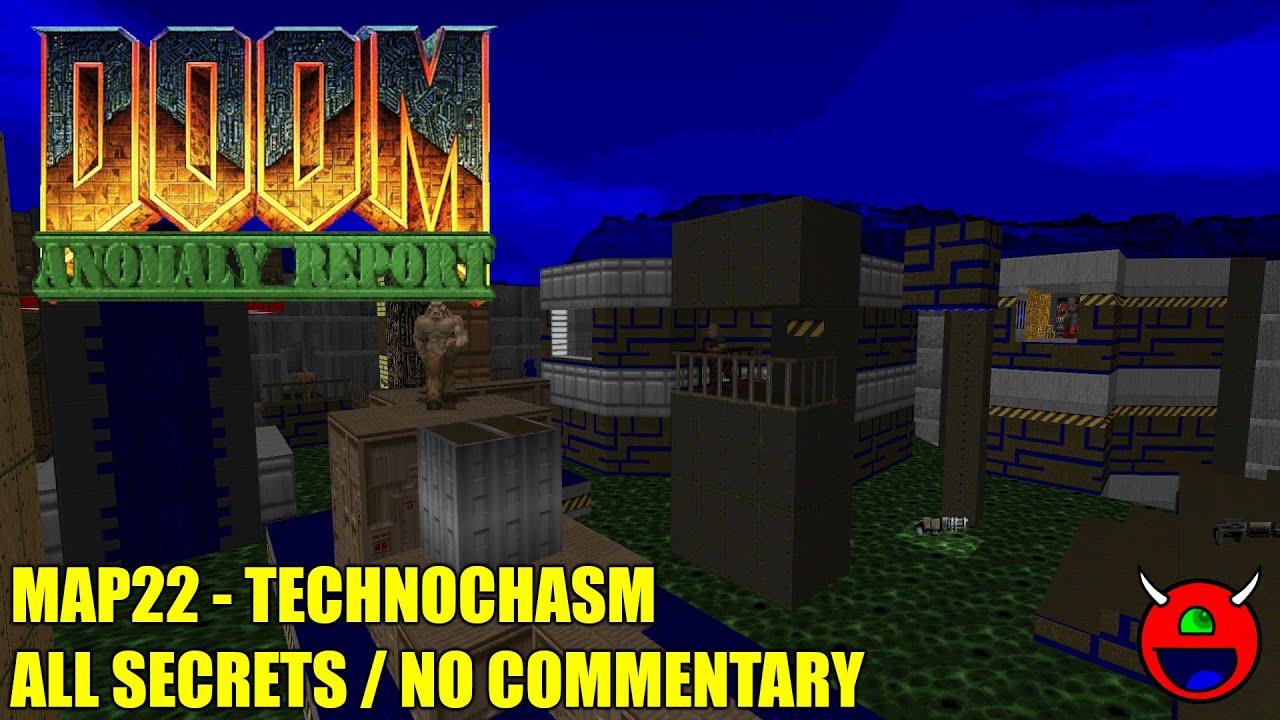 Doom 2: Anomaly Report - MAP22 Technochasm - All Secrets No Commentary - YouTube