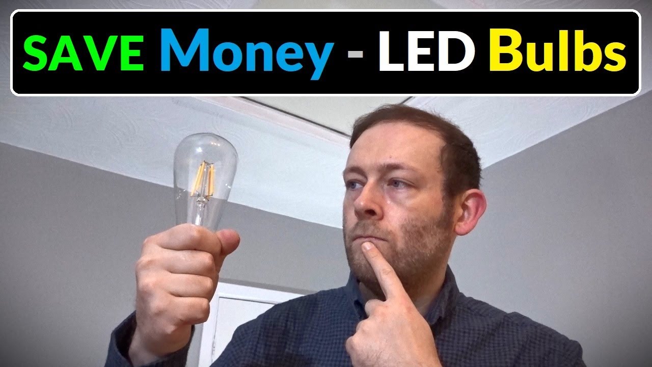 Saving Money Upgrading to LED Bulbs (Main Bulb Types Explained ...
