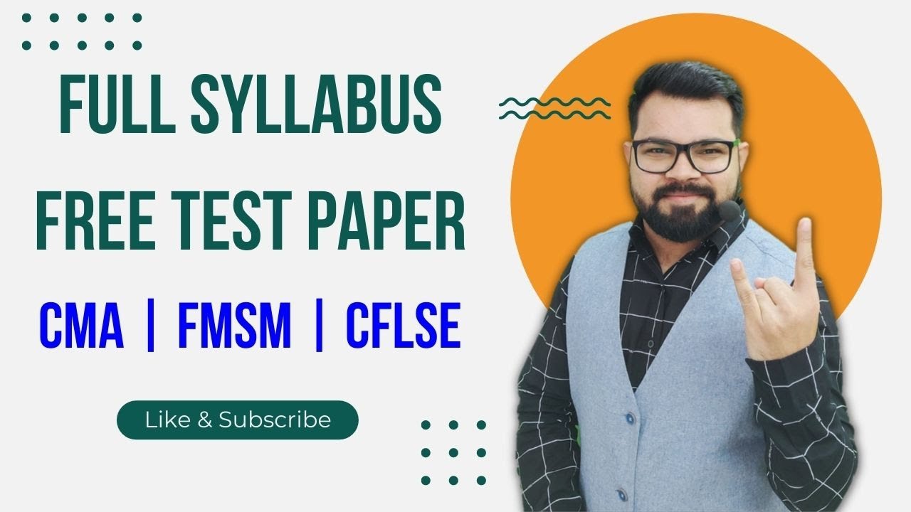 FREE 1 FULL SYLLABUS TEST | CMA & FMSM | CFLSE JUNE 22 - YouTube
