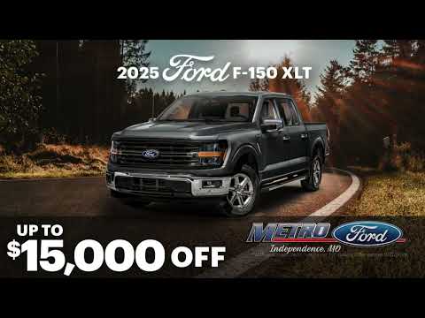 Metro Ford Independence - $15,000 Off a New 2025 F-150!