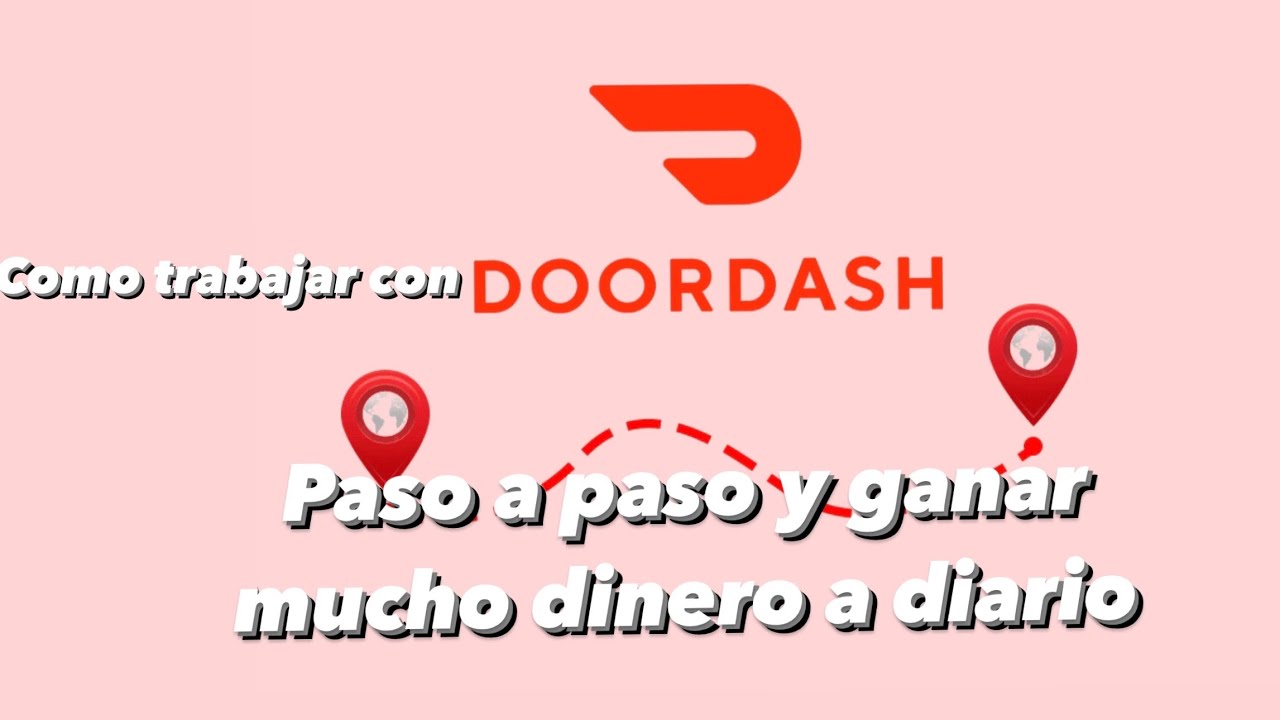 Como Trabajar En Doordash