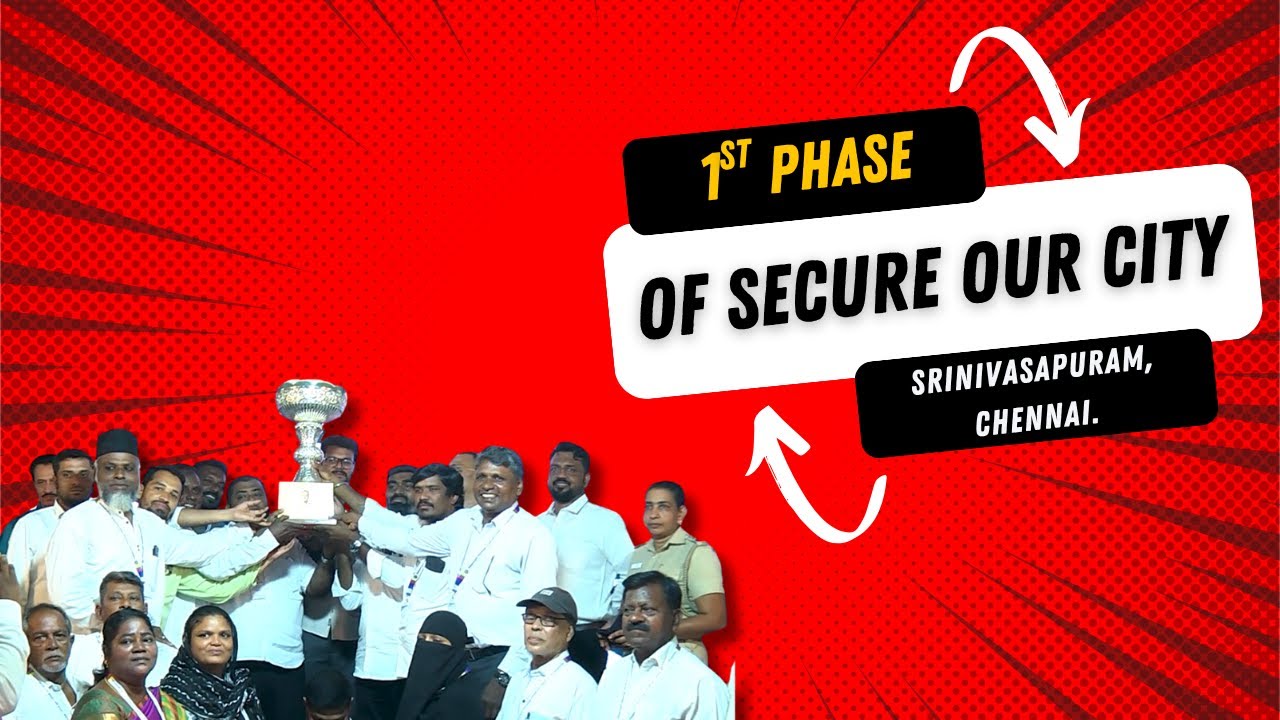 #secureourcity 1ST Phase AT Srinivasapuram,Chennai. - YouTube