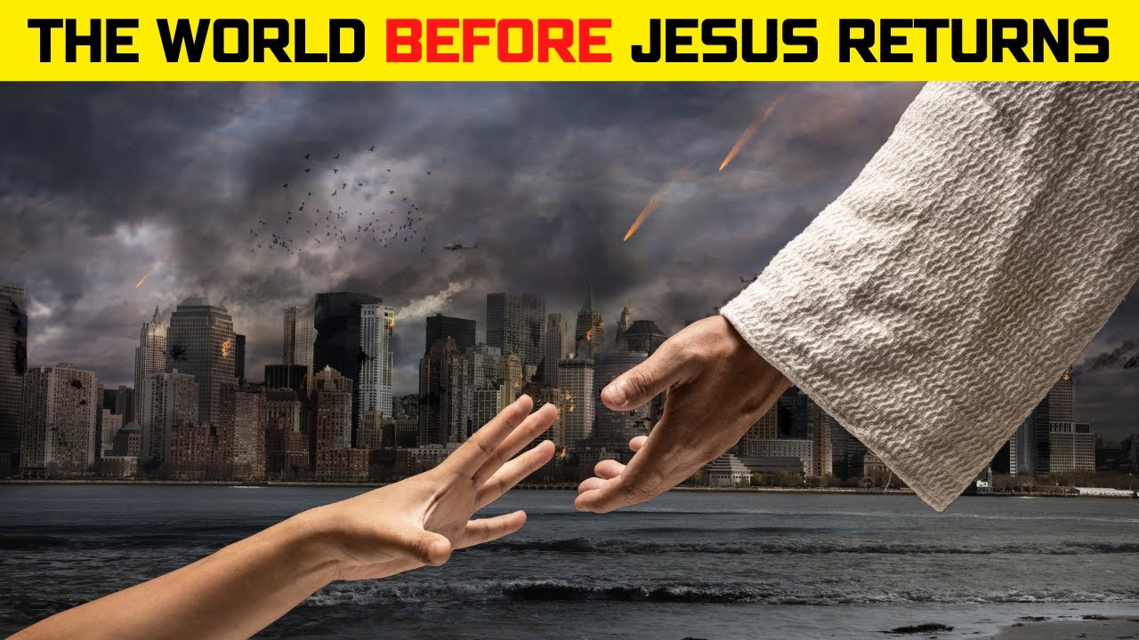This Is How The World Will Look Before Jesus Returns - YouTube
