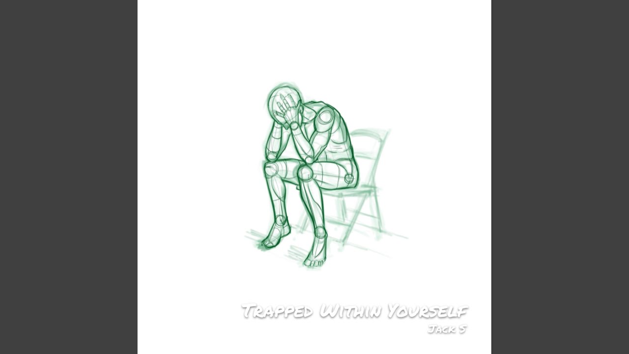 Trapped Within Yourself - YouTube