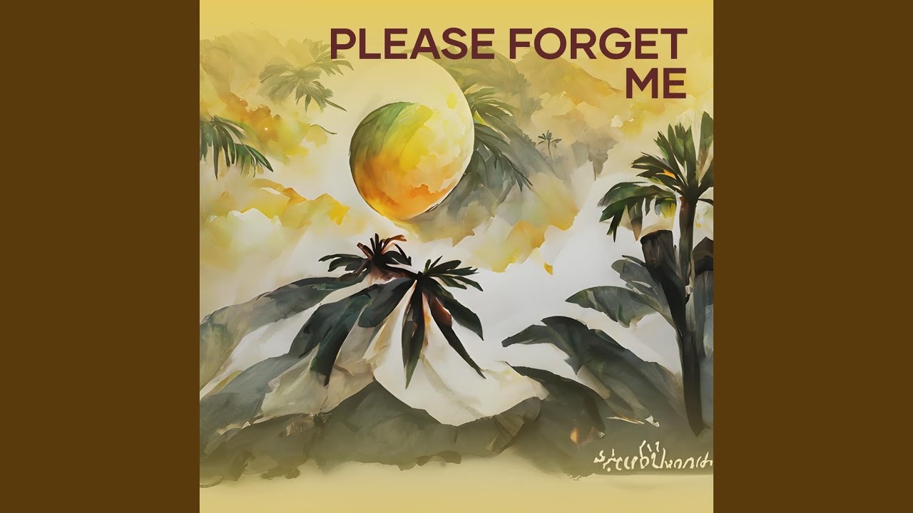 Please Forget Me (Remastered 2024) - YouTube
