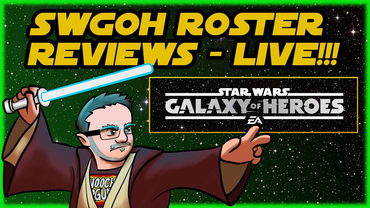 SWGOH Roster Reviews! - YouTube