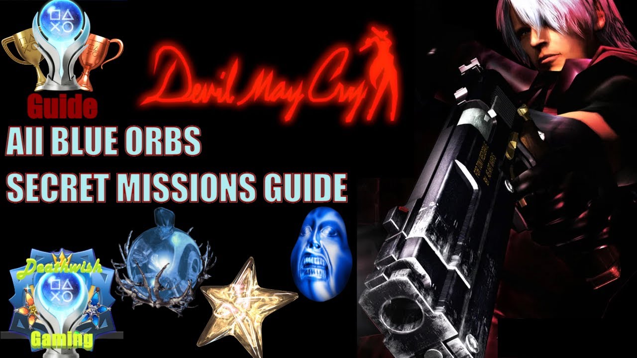 [ PS4 ] Devil May Cry 1 HD ALL BLUE ORBS + SECRET MISSION + ITEMS GUIDE ...