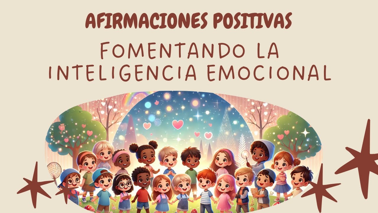 Afirmaciones positivas para niños y niñas - Fomentando la inteligencia ...