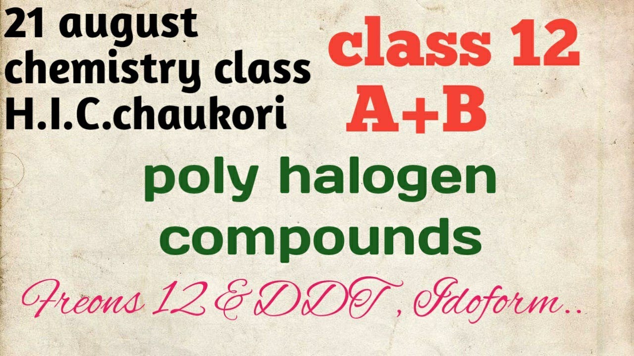 Polyhalogen compounds class 12 chemistry II DDT II freons 12 - YouTube