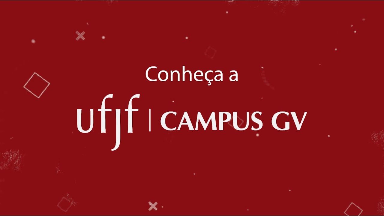 Conheça a UFJF Campus GV - YouTube