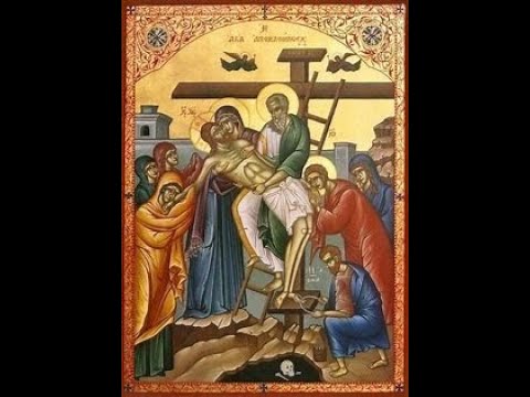 Removal of Christ from the Cross 4/22/2022 Assumption Greek Orthodox ...